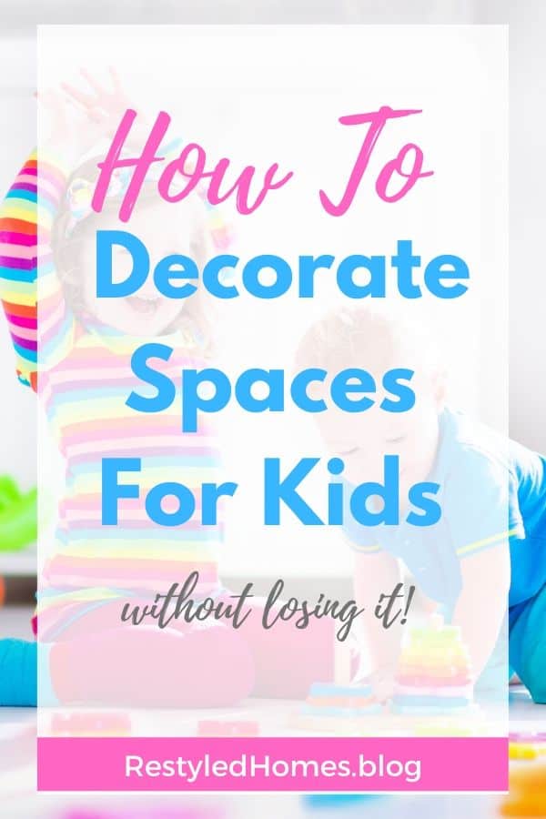 How To Decorate For Kids On A Budget