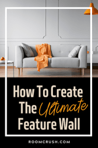 How To Create The Ultimate Feature Wall