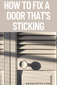 How To Fix A Door That Is Sticking?
